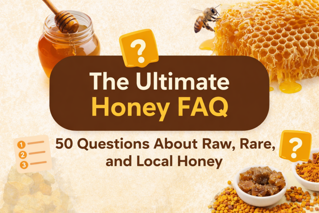 Honey FAQ: 50 Questions About Raw, Rare & Local Honey - Bee-Licious Honey
